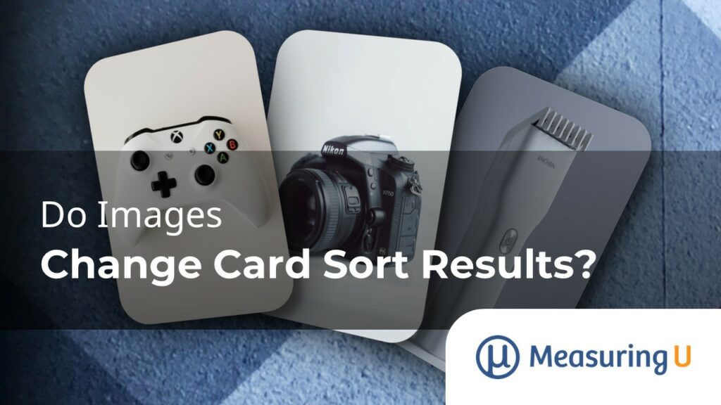 Do Images Change Card Sort Results? – MeasuringU