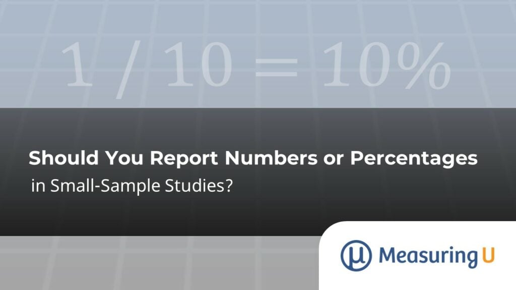 Best Practices for Using Statistics on Small Sample Sizes – MeasuringU